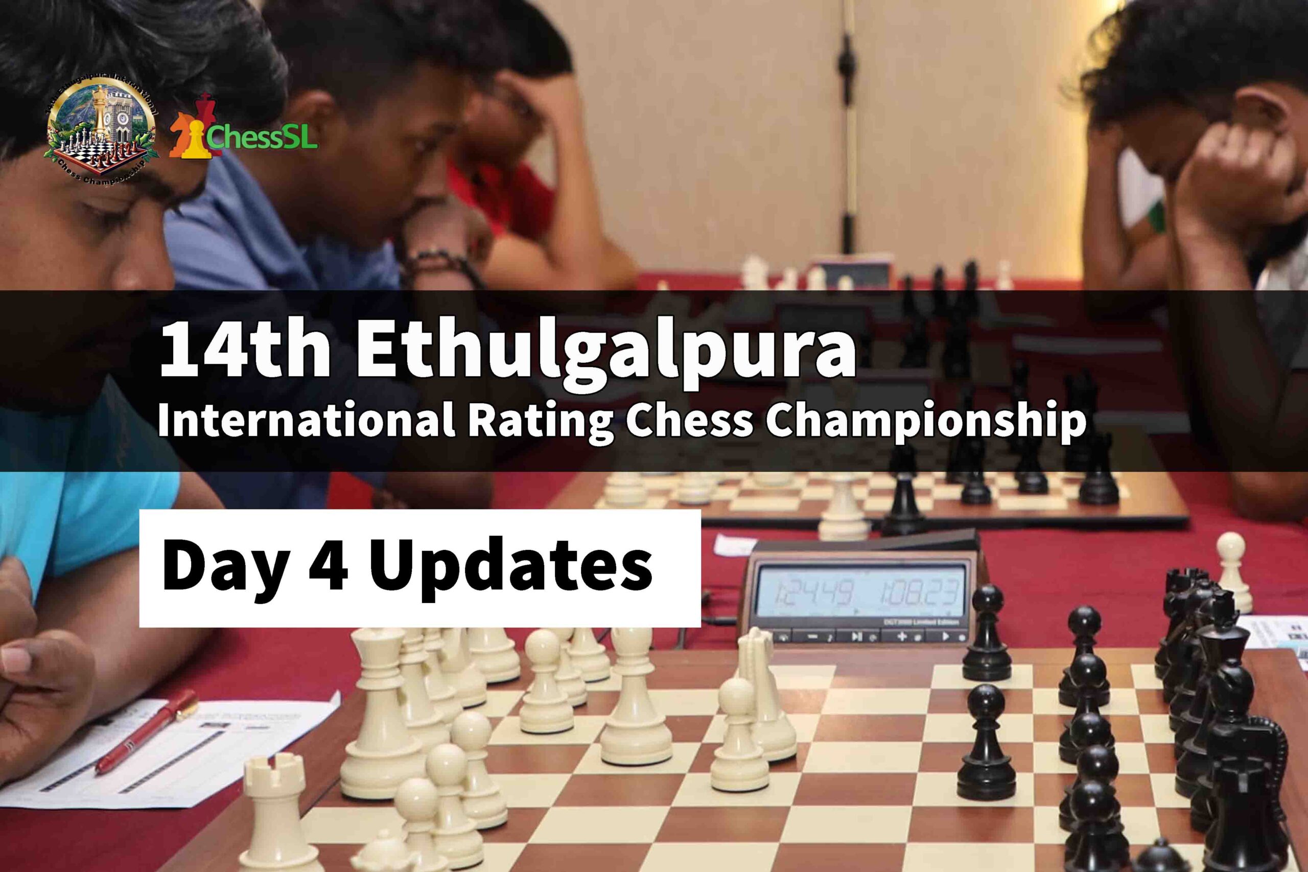 Ethugalpura International Rating Chess Championship 2024: Day 4 Wrap-Up - ChessSL
