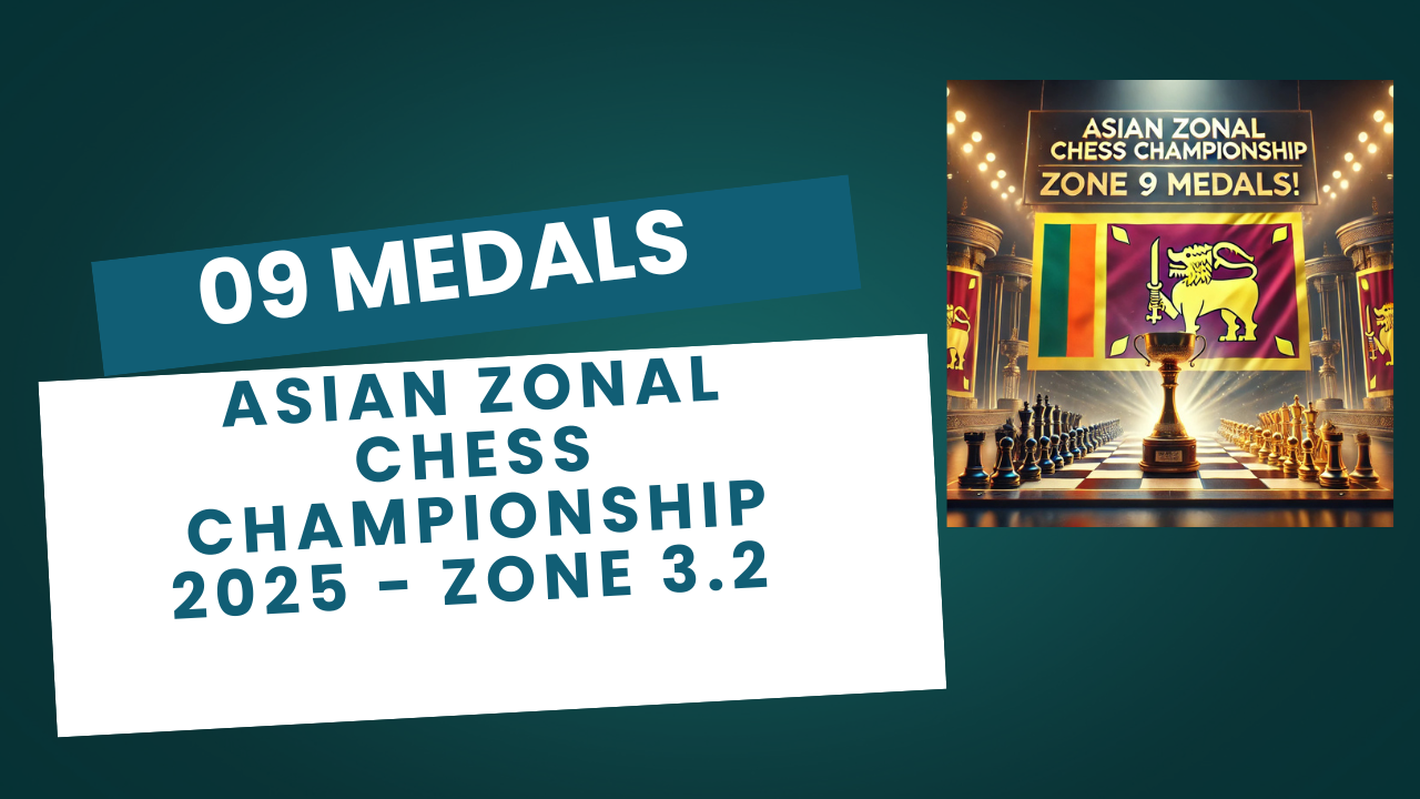 Asian Zonal Chess Championship 2025 – Zone 3.2 - ChessSL